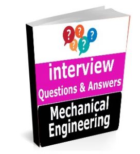 Mechanical Engineering interview questions for GATE, IES, PSU, Campus placement or other Exam ...